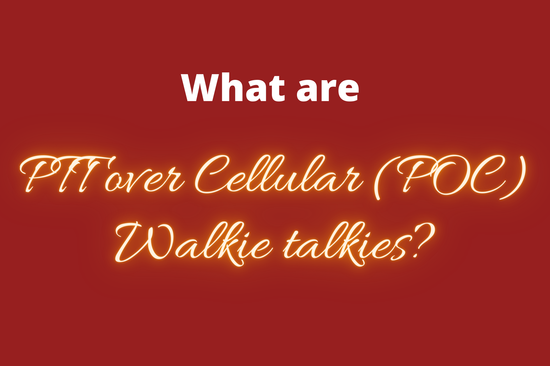 What are PTT over Cellular (POC) Walkie talkies? - SOLE ENGINEERING SDN ...