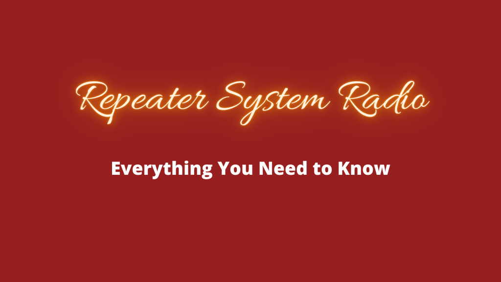 Repeater System Radio - Everything You Need to Know - SOLE ENGINEERING ...